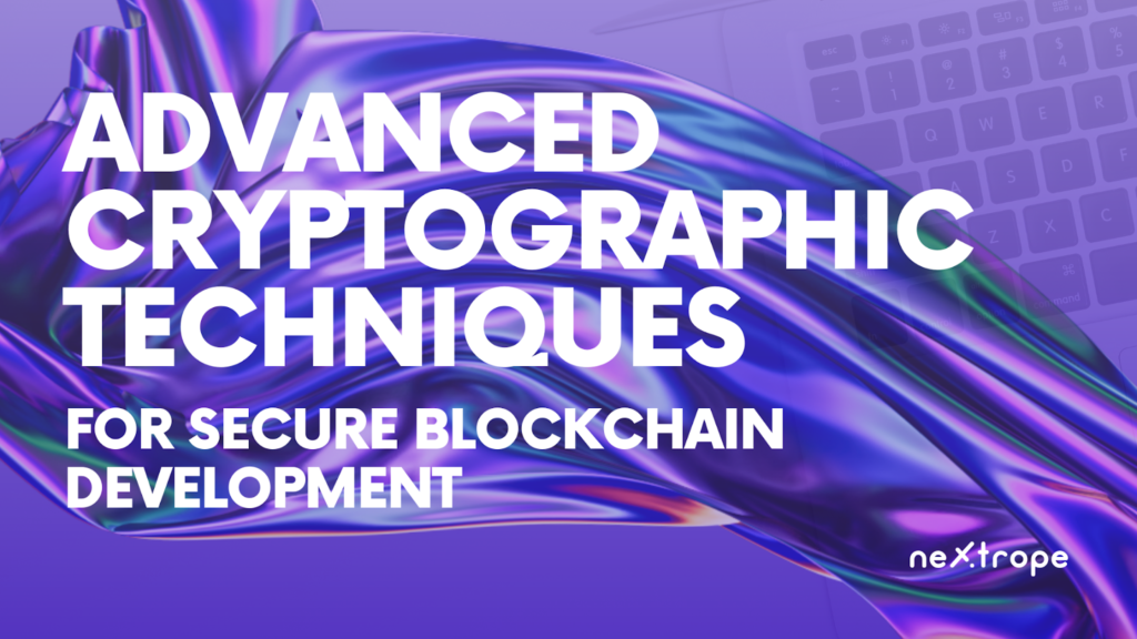 Advanced Cryptographic Techniques In Blockchain
