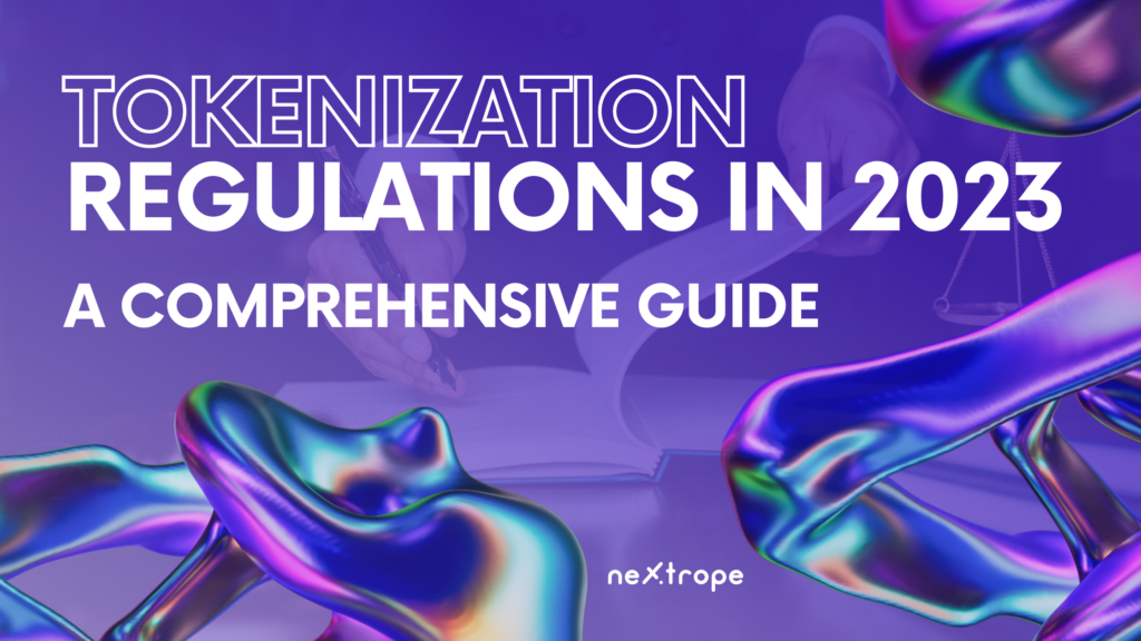 Tokenization Regulations 2023: A Comprehensive Guide - Nextrope - Your ... Tokenization Regulations 2023: A Comprehensive Guide - Nextrope - Your ...